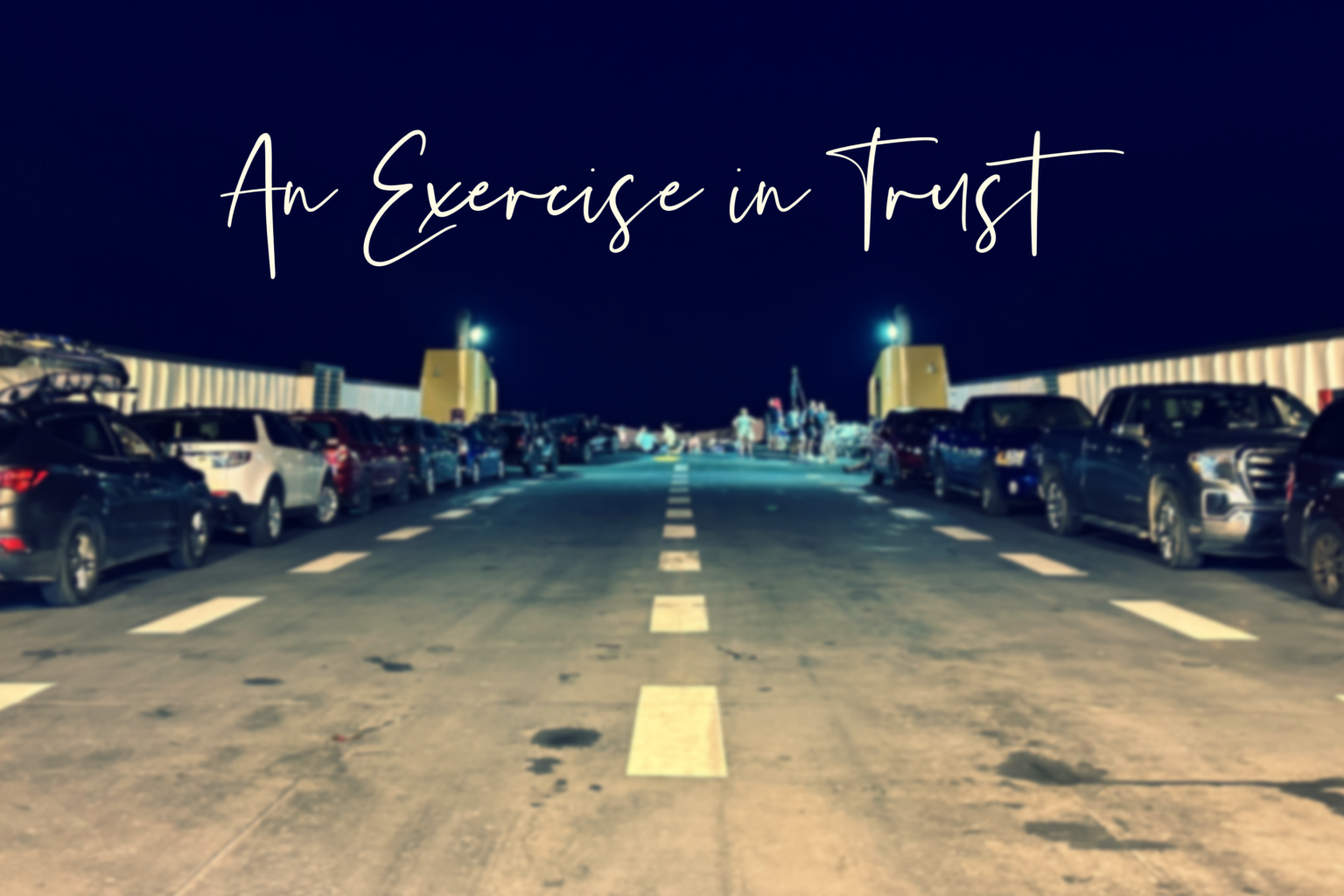 An Exercise in Trust – Growing 4 Life