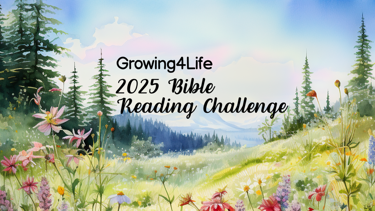 2025 Bible Reading Challenge – Growing 4 Life