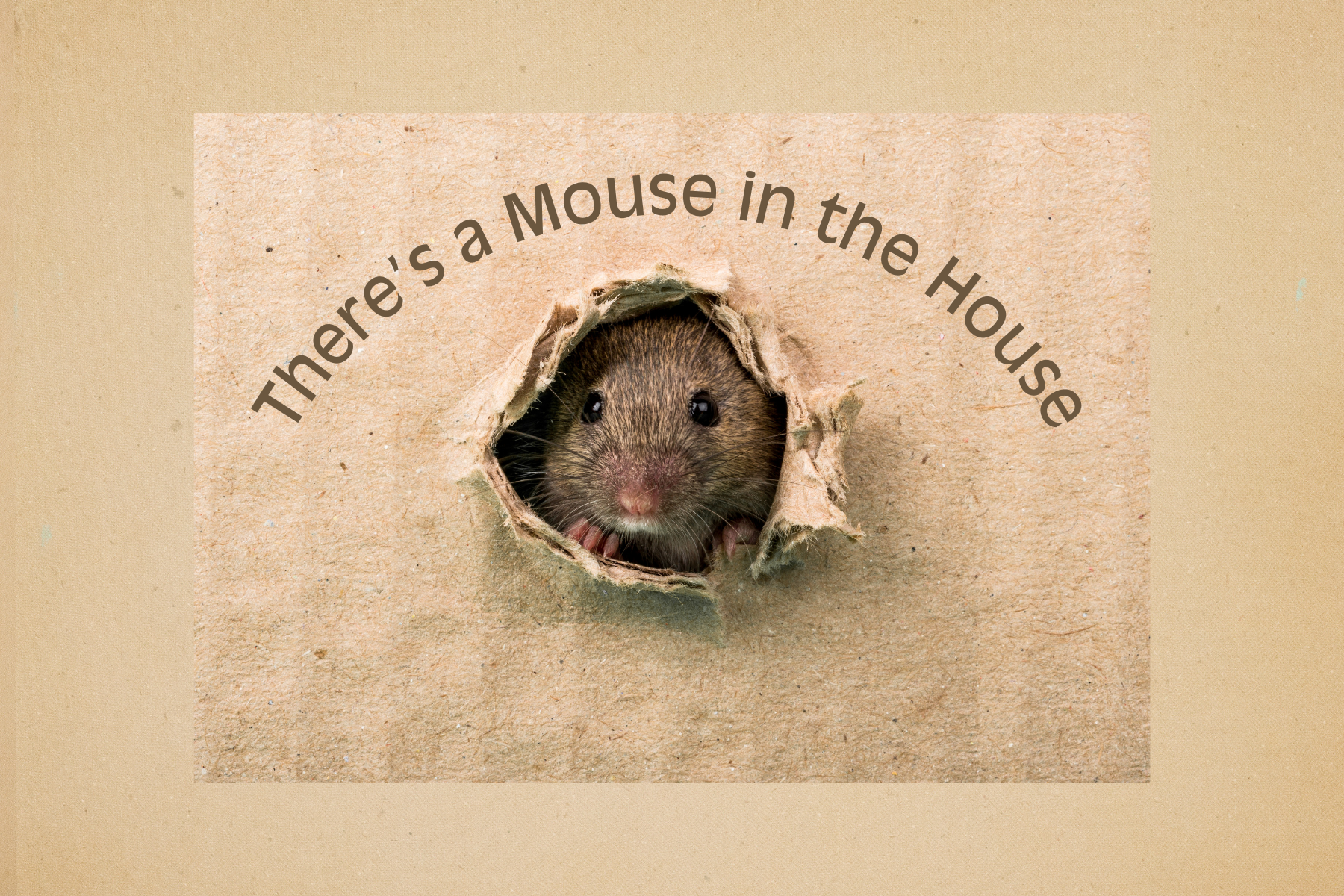 There’s a Mouse in the House – Growing 4 Life